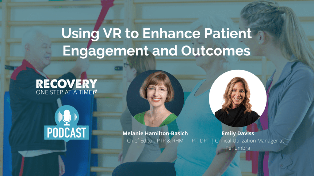 Using VR to Enhance Patient Engagement and Outcomes - Physical Therapy ...